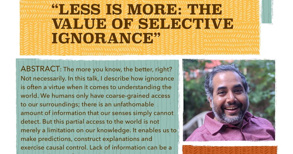 Less Is More: The Value of Selective Ignorance - Azim Premji University