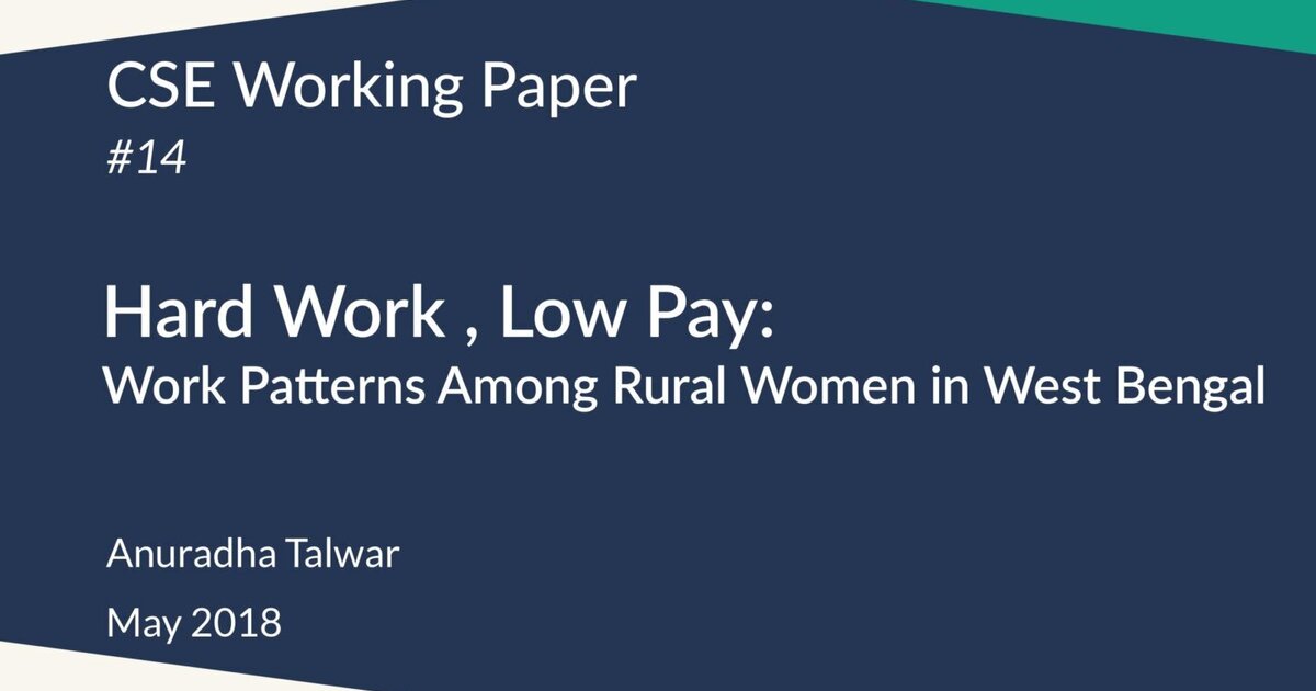 Hard Work, Low Pay - Work Patterns Among Rural Women in West Bengal ...